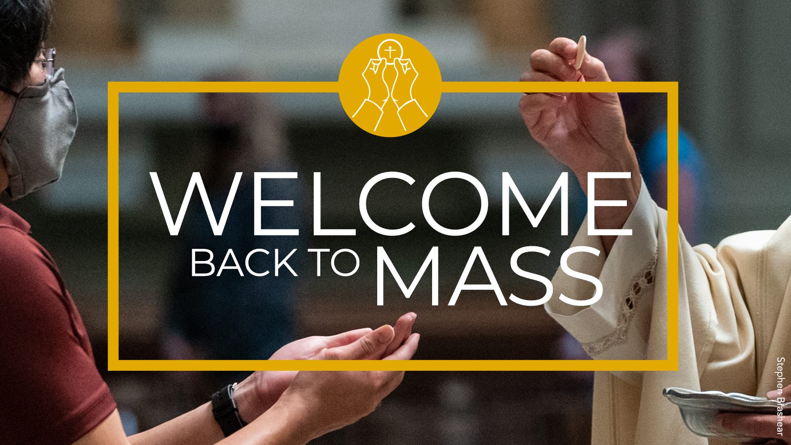 Welcome Back to Mass